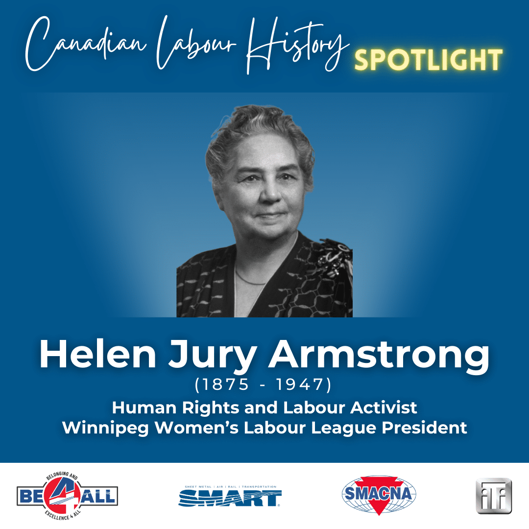 BE4ALL Canadian Labour Spotlight: Helen Jury Armstrong - SMART Union