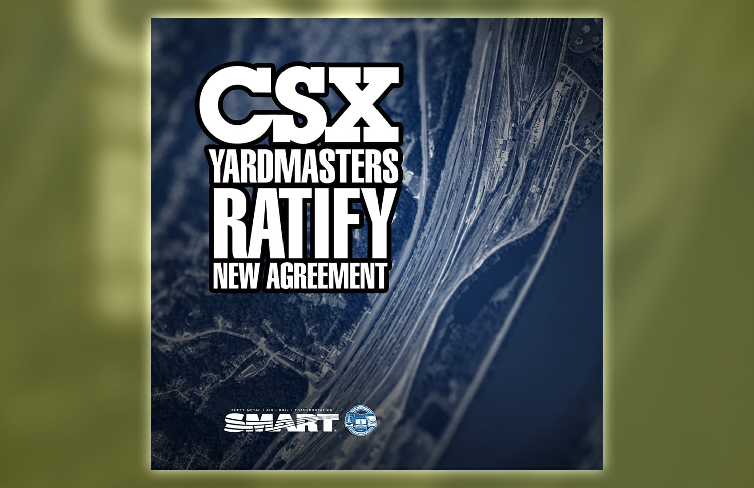 CSX Yardmasters Ratify New Agreement - SMART Union
