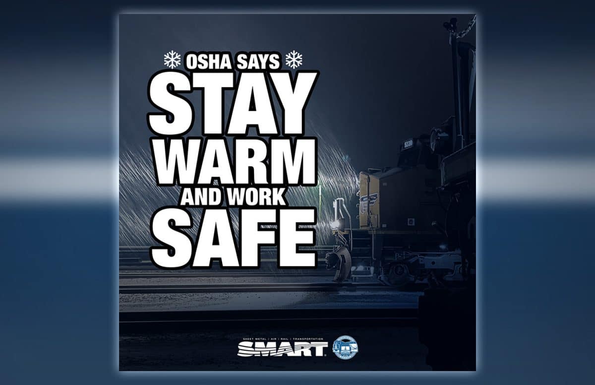 OSHA’s Tips for Working in Cold Weather - SMART Union