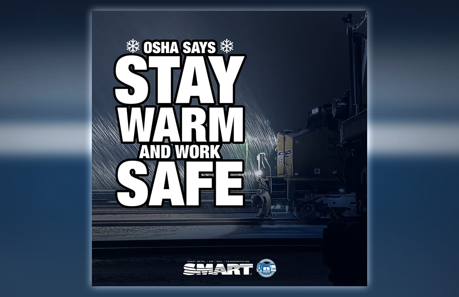 OSHA’s Tips for Working in Cold Weather - SMART Union